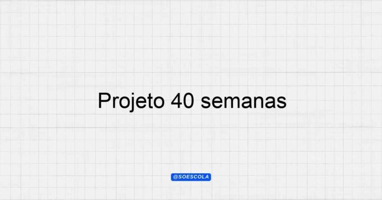 Projeto 40 Semanas: Transformando a Educação
