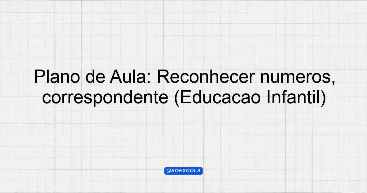 Plano de Aula: Reconhecer números, contar e colar bolinhas de papel no ...