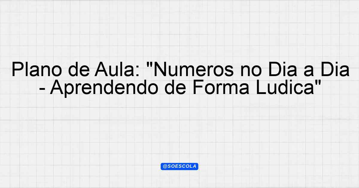 Plano de Aula: Plano de Aula: