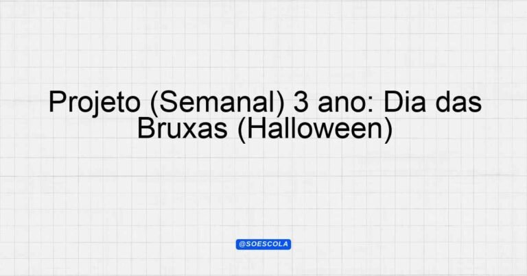 Projeto (Semanal) 3º ano: Dia das Bruxas (Halloween) - Planejamentos de ...