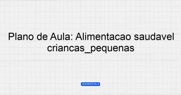 Plano De Aula Alimentação Saudável Educação Infantil Crianças