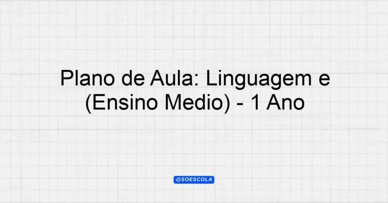 Plano De Aula Linguagem E Comunicação E Tipos De Linguagens Ensino