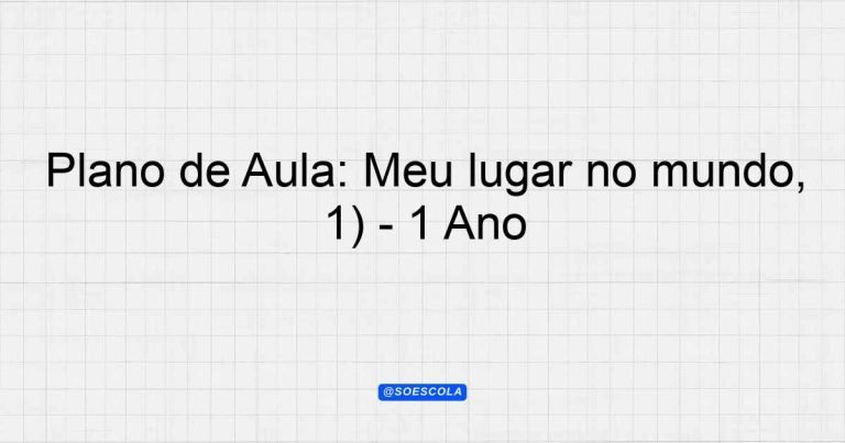 Plano de Aula: Meu lugar no mundo, meu nomenome (Ensino Fundamental 1 ...